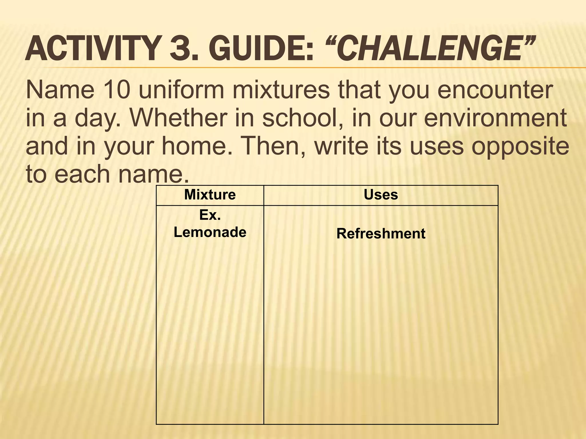 Uses of uniform mixtures | PPTX