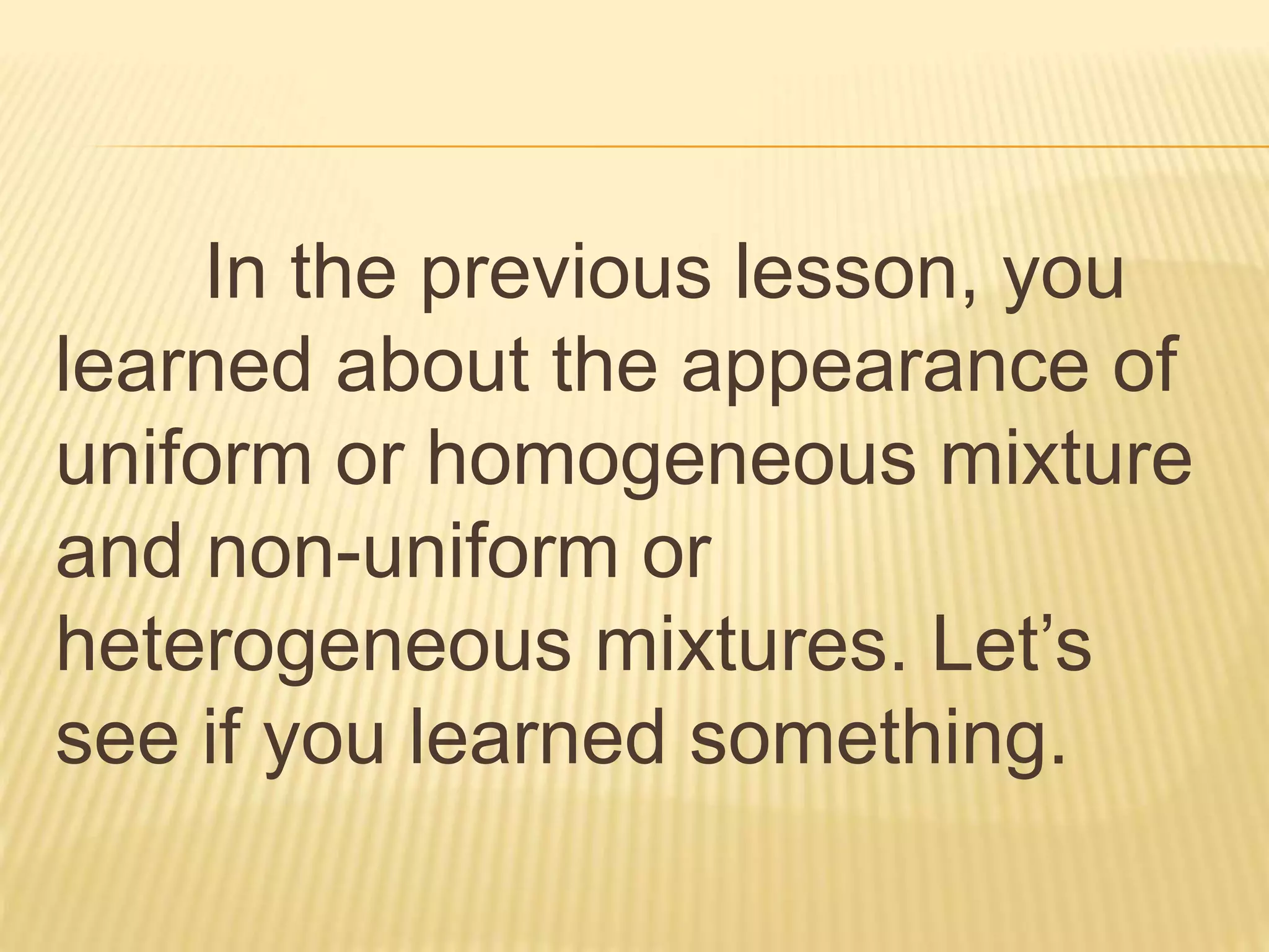 Uses of uniform mixtures | PPTX