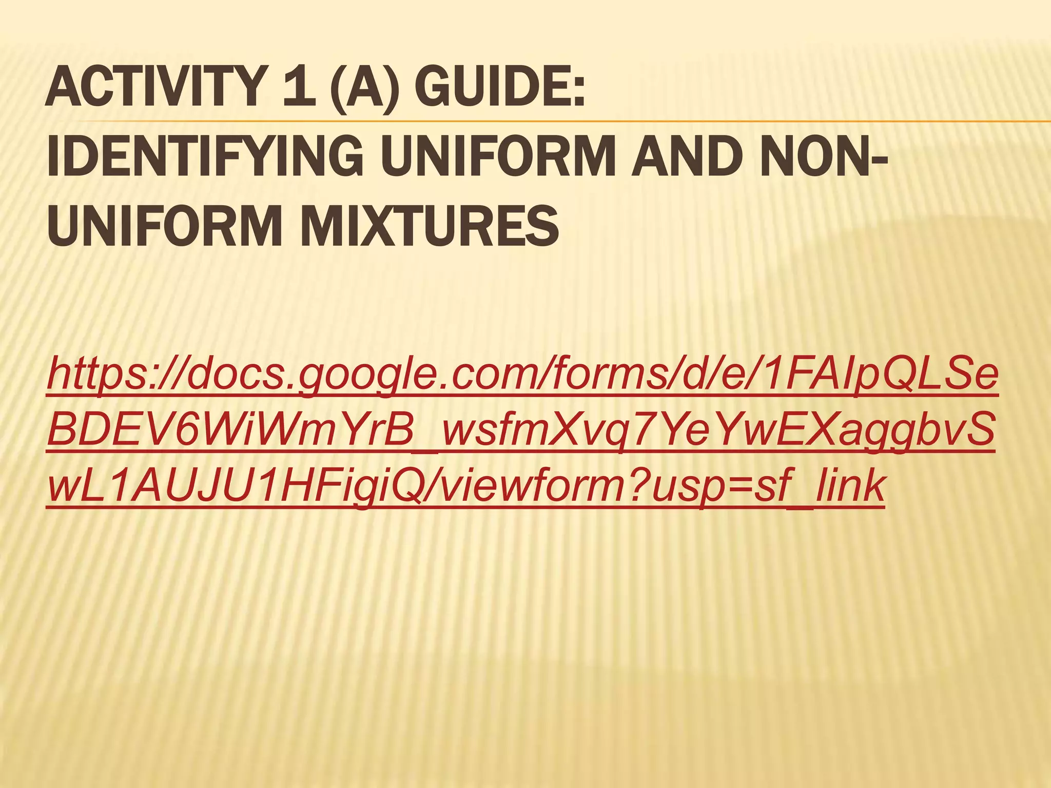 Uses of uniform mixtures | PPTX