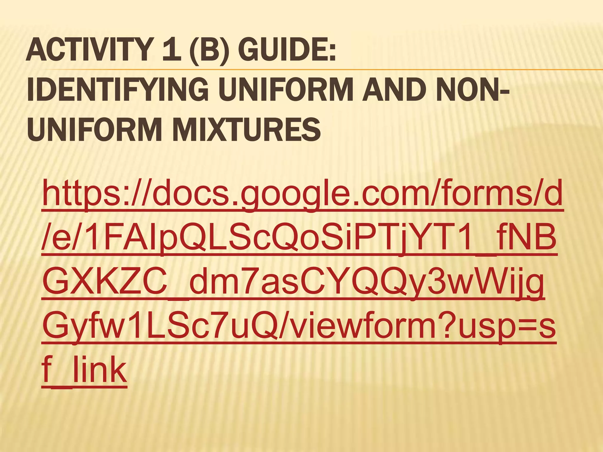 Uses of uniform mixtures | PPTX
