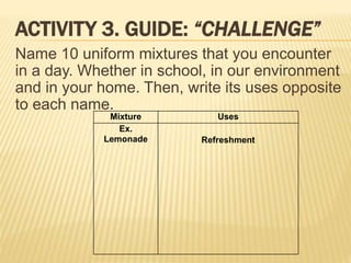 Uses of uniform mixtures | PPTX