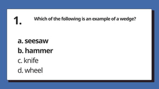 uses of wedge and lever power point presentation | PPTX