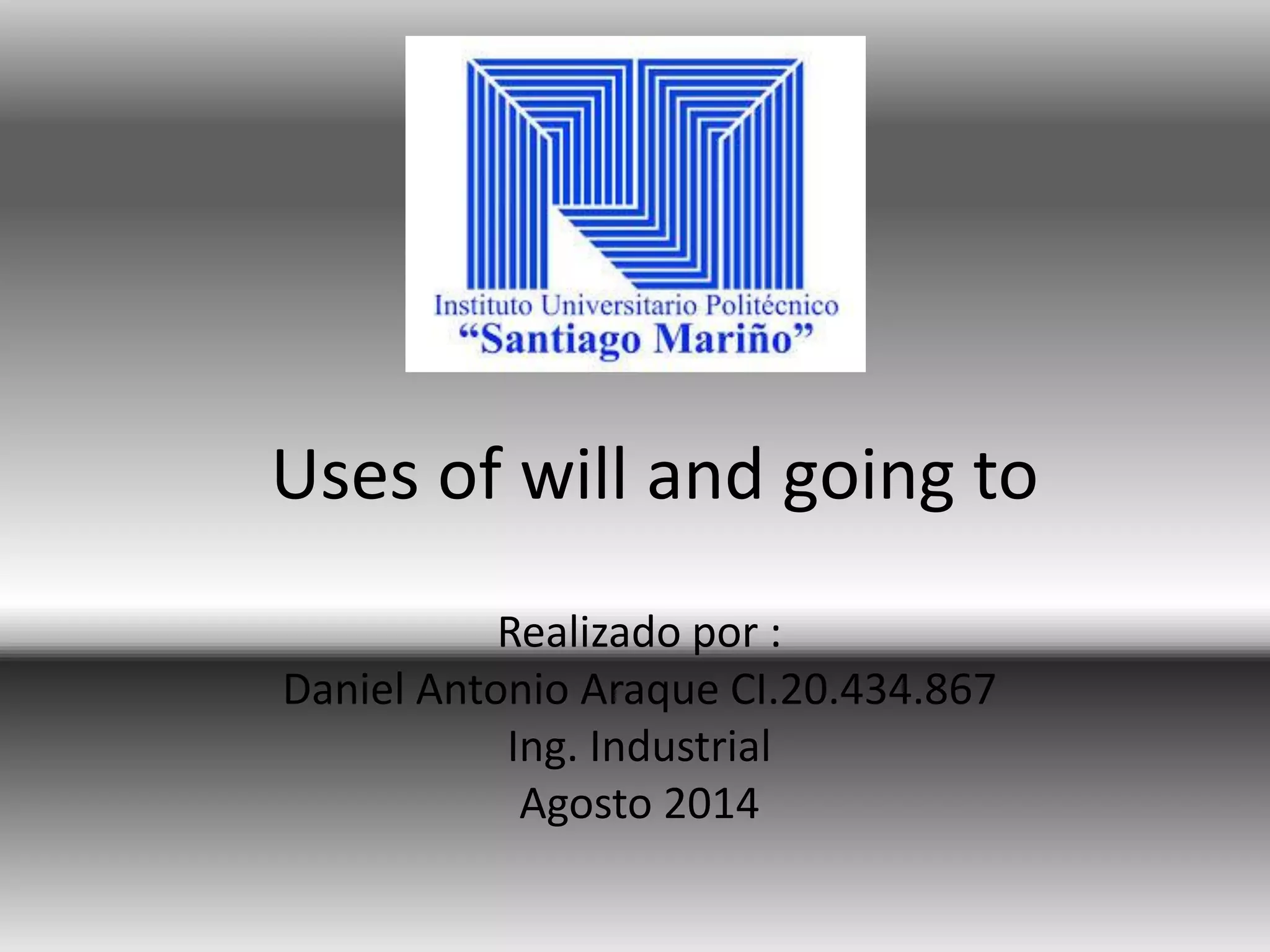 Uses of will and going to . | PPT