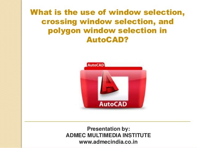 Uses Of Window Selection Crossing Window Selection And Polygon Window