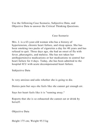 Use the following Case Scenario, Subjective Data, and Objective | DOCX