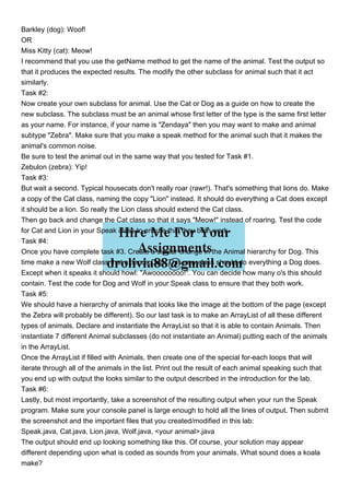 Use the following code for the tasks public class Animal .pdf