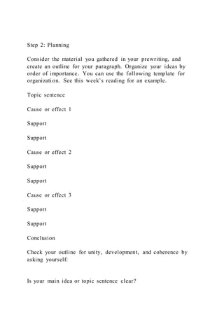 Use the writing process steps to develop a well written cause and ef | DOCX