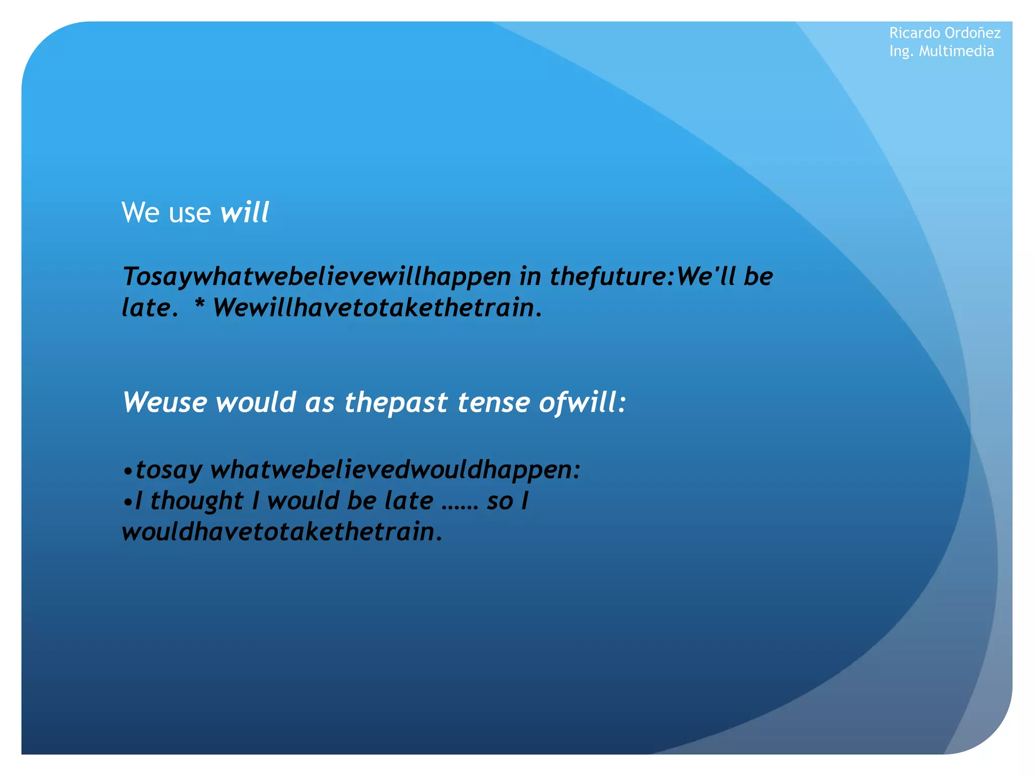 Use to will | PPT