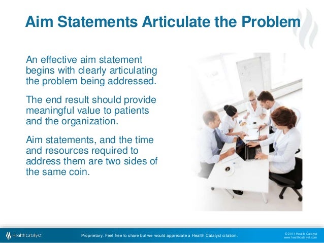 Use Well-Crafted Aim Statements To Achieve Clinical Quality Improveme…