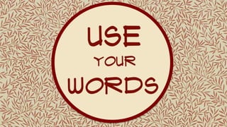 Use Your Words - INBOUND15 | PPT