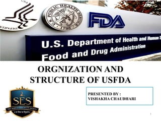 USFDA organization and structure.slidesharare | PPTX