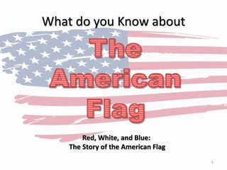 History of the United States Flag - History 109: United States History ...