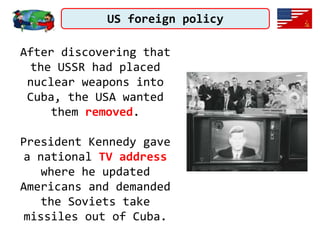 Causes of the Cuban Missile Crisis – US foreign policy | PPT
