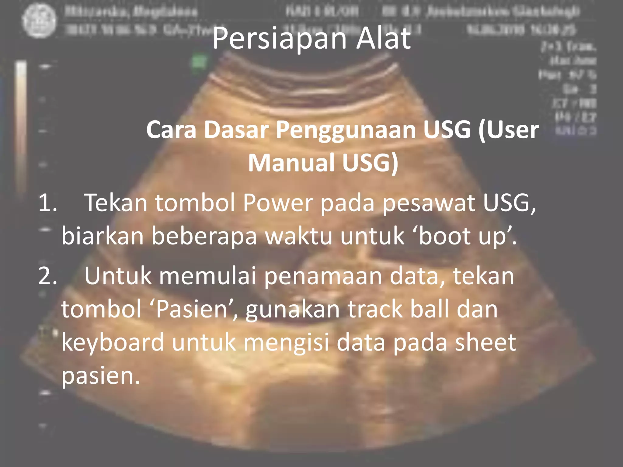 Persiapan Pemeriksaan USG Ultrasonografi | PPTX