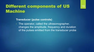 Ultrasound Machine-A Revolution In Medical Imaging | PPTX