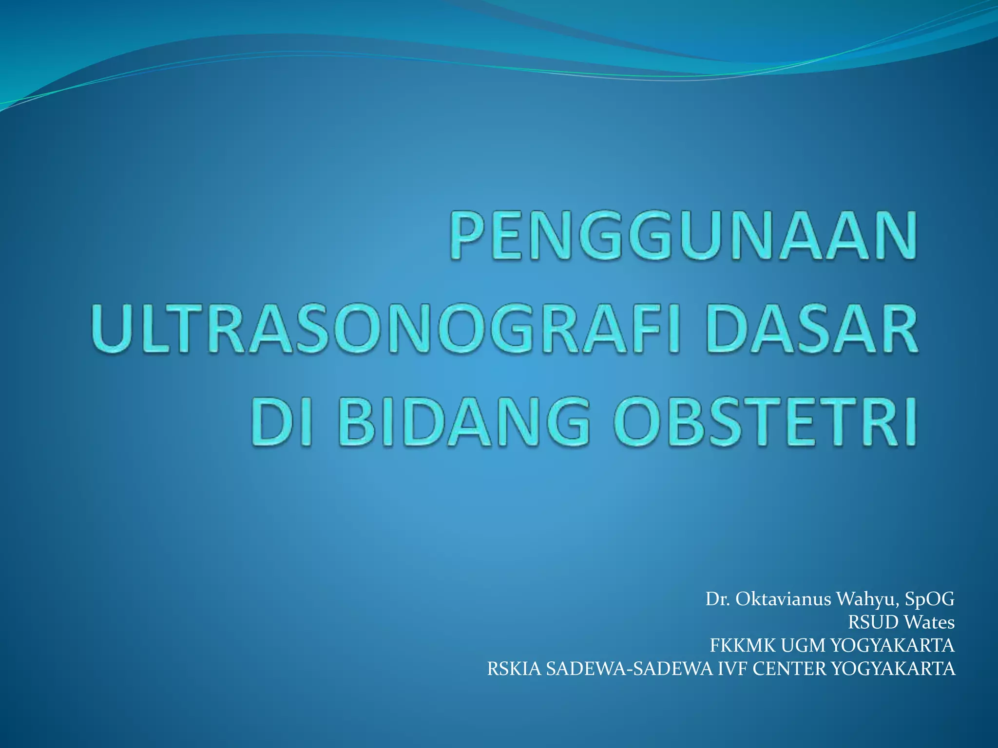 USG dan doppler dalam Obstetri-ginekologi 28-8-2021.pptx