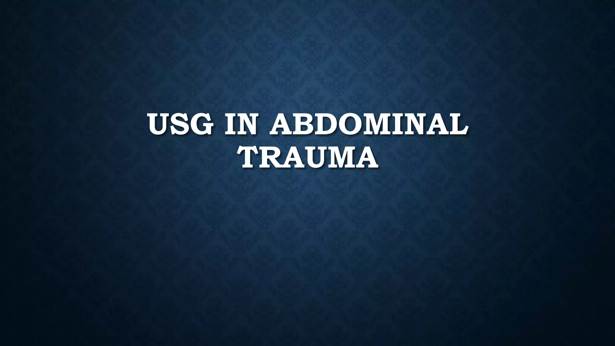 Usg in abdominal trauma.pptx