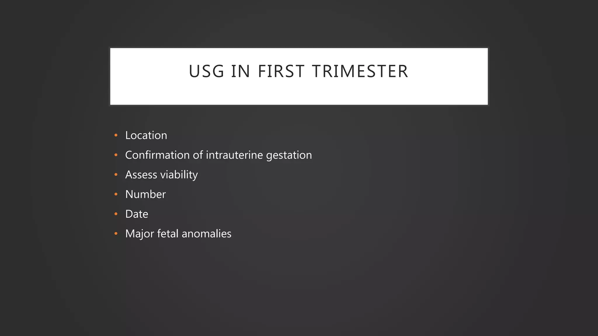 Usg in first trimester | PPTX