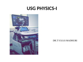 USG PHYSICS. Probes.piezoelectric effect. Tranducer q factor. | PPTX
