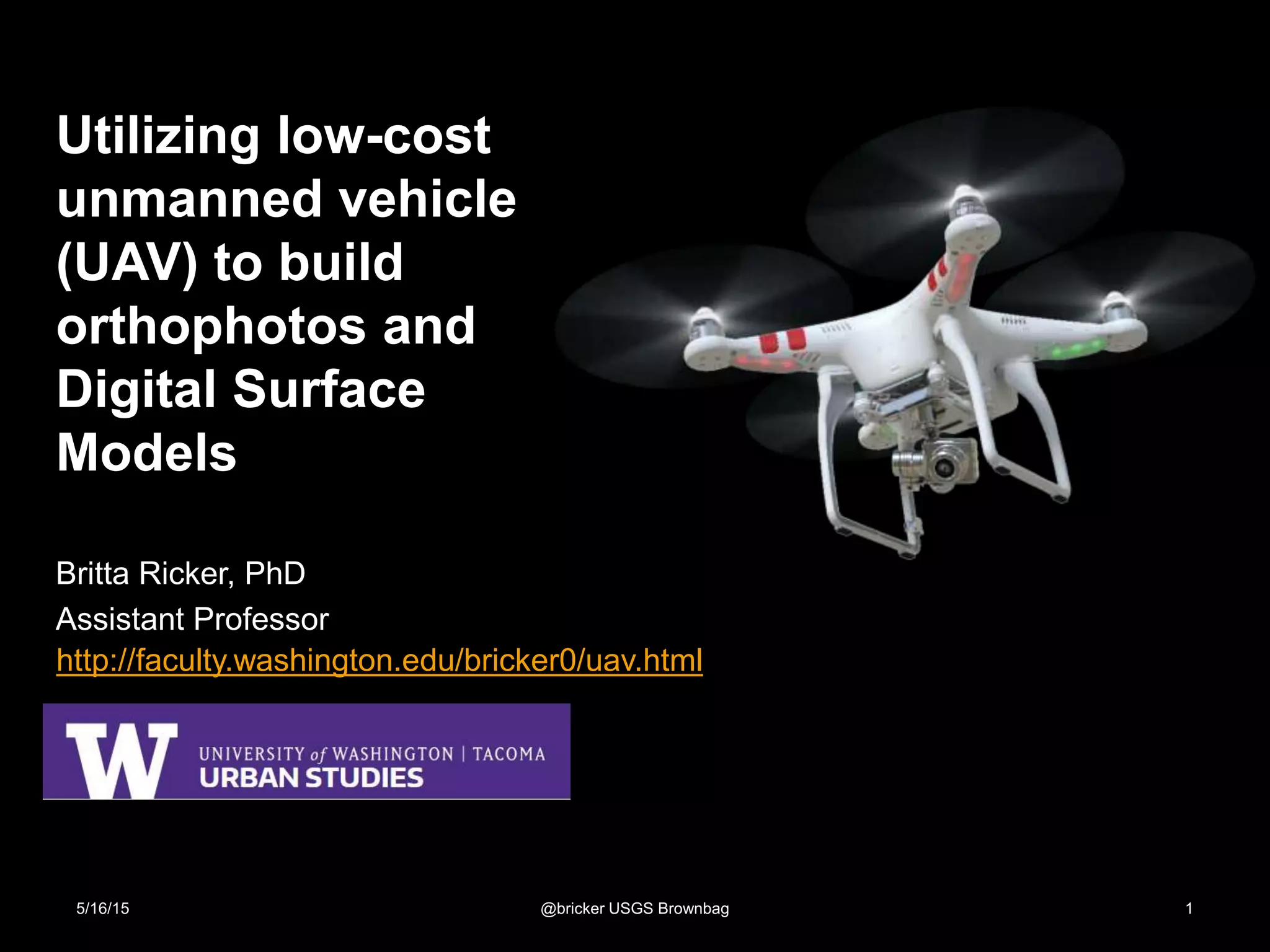 Utilizing low-cost unmanned vehicle (UAV) to build orthophotos and ...
