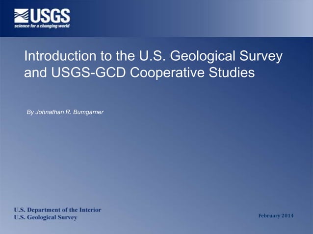 Introduction to the U.S. Geological Survey and USGS-GCD Cooperative ...