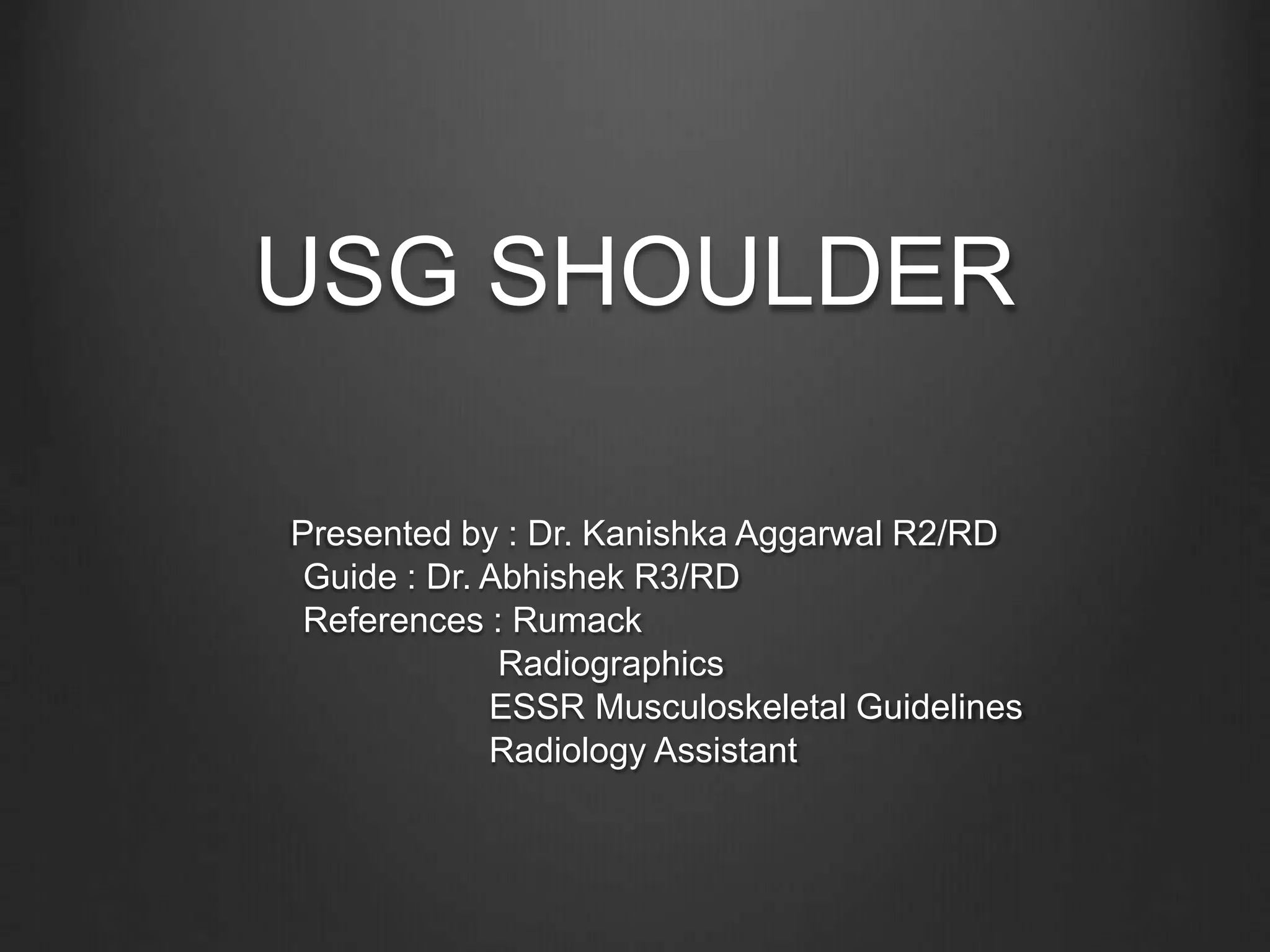 usg shoulder by dr. kanishka.pptx | Death, Injury, or Military Conflict ...