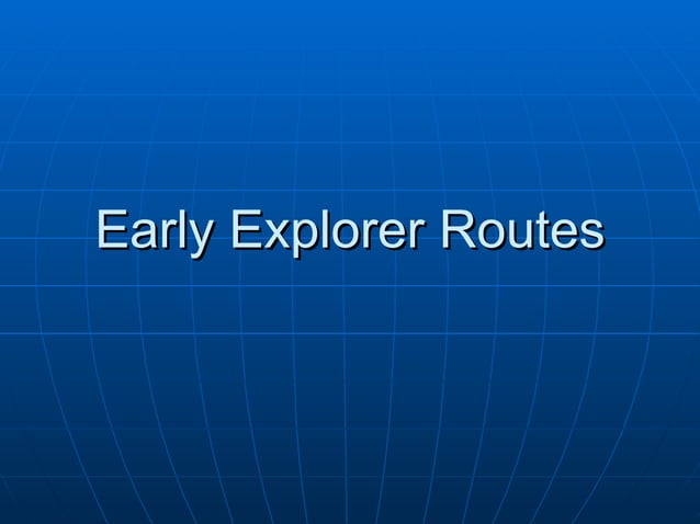 Early Explorers | PPT
