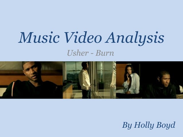 Music Video Analysis Of 'Burn' by Usher | PPTX