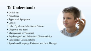 Define Usher Syndrome: Types, Causes & Management | PPTX