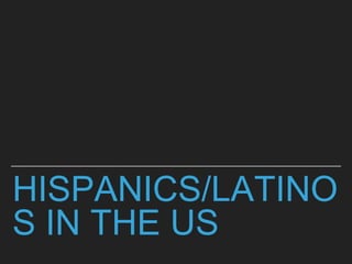 US Hispanics/Latinos introduction | PPT