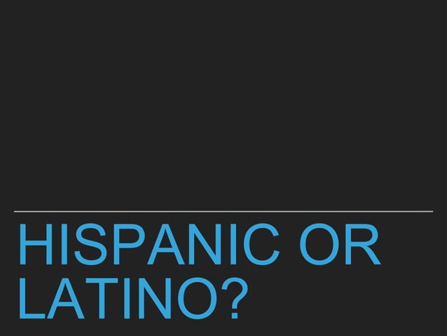 US Hispanics/Latinos introduction | PPTX