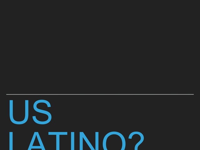 US Hispanics/Latinos introduction | PPTX