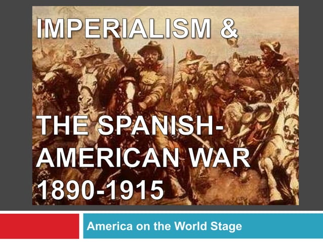 Us history imperialism & the spanish american war | PPT