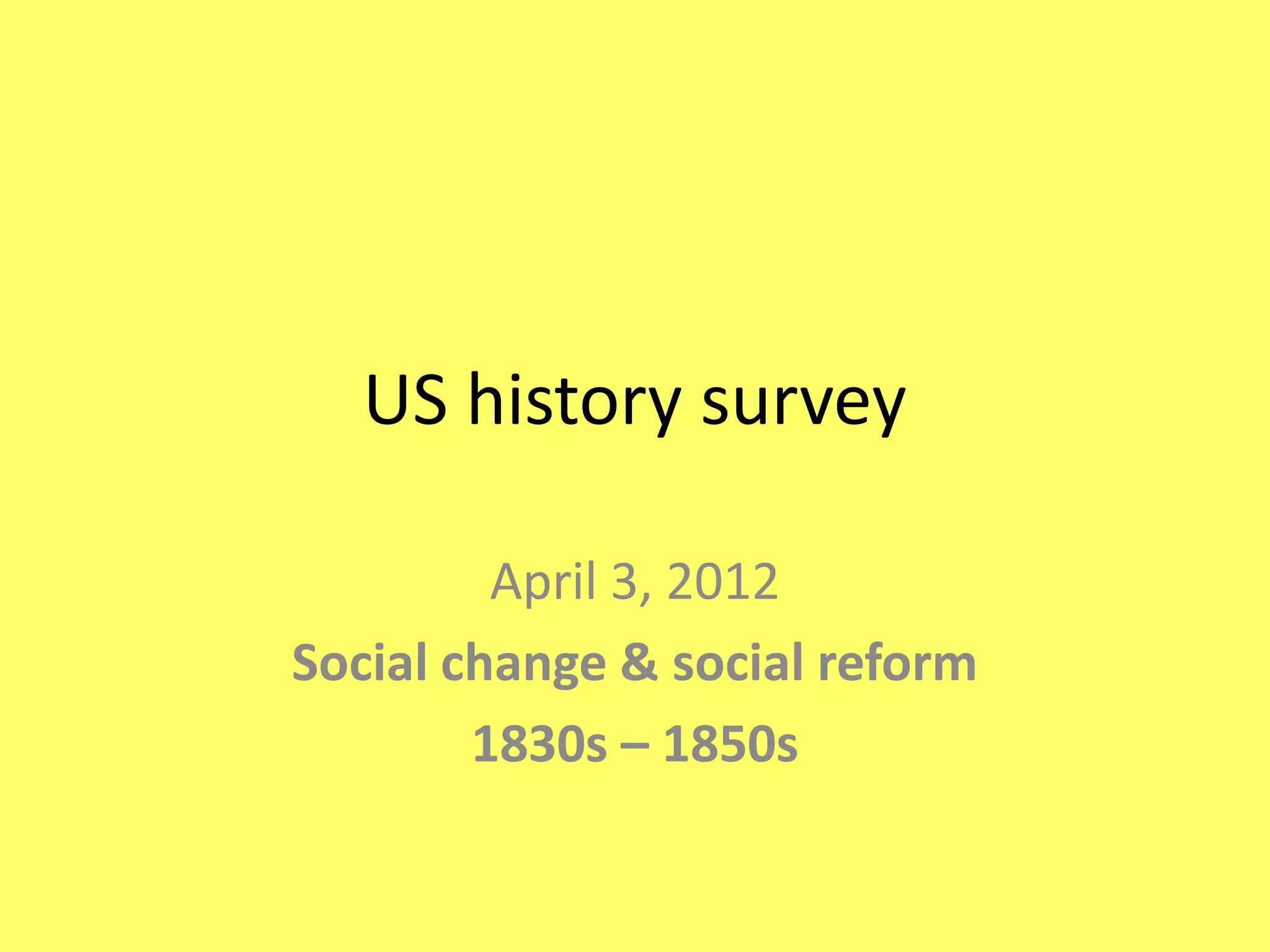 Us history survey.040312 | PPTX