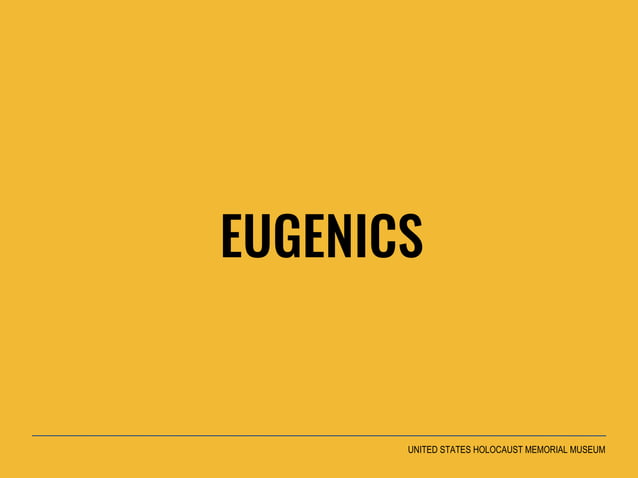 USHMM-PPT-Racial-Science-Lesson-Eugenics.pdf