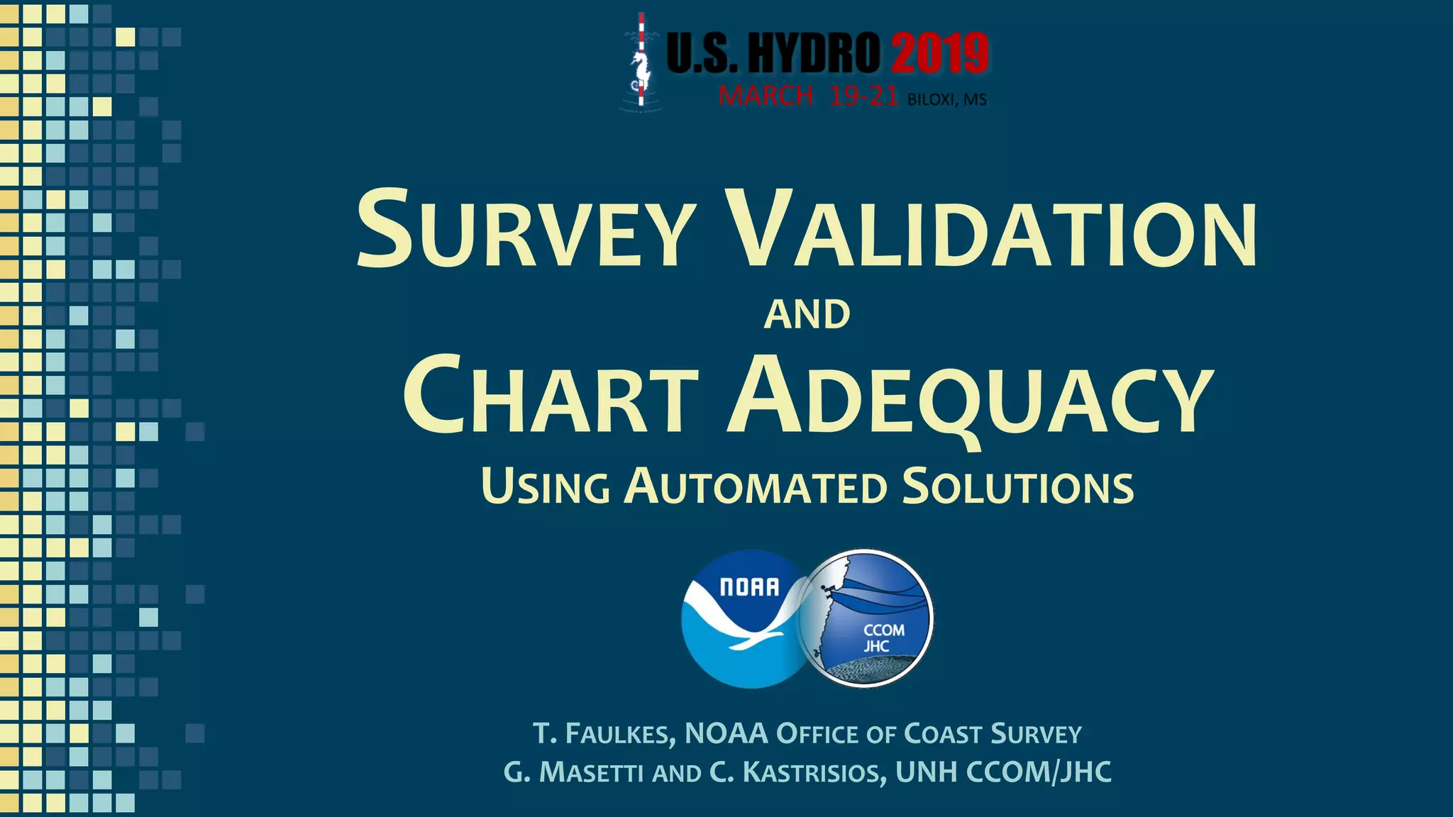 Hydrographic Survey Validation and Chart Adequacy Assessment Using ...