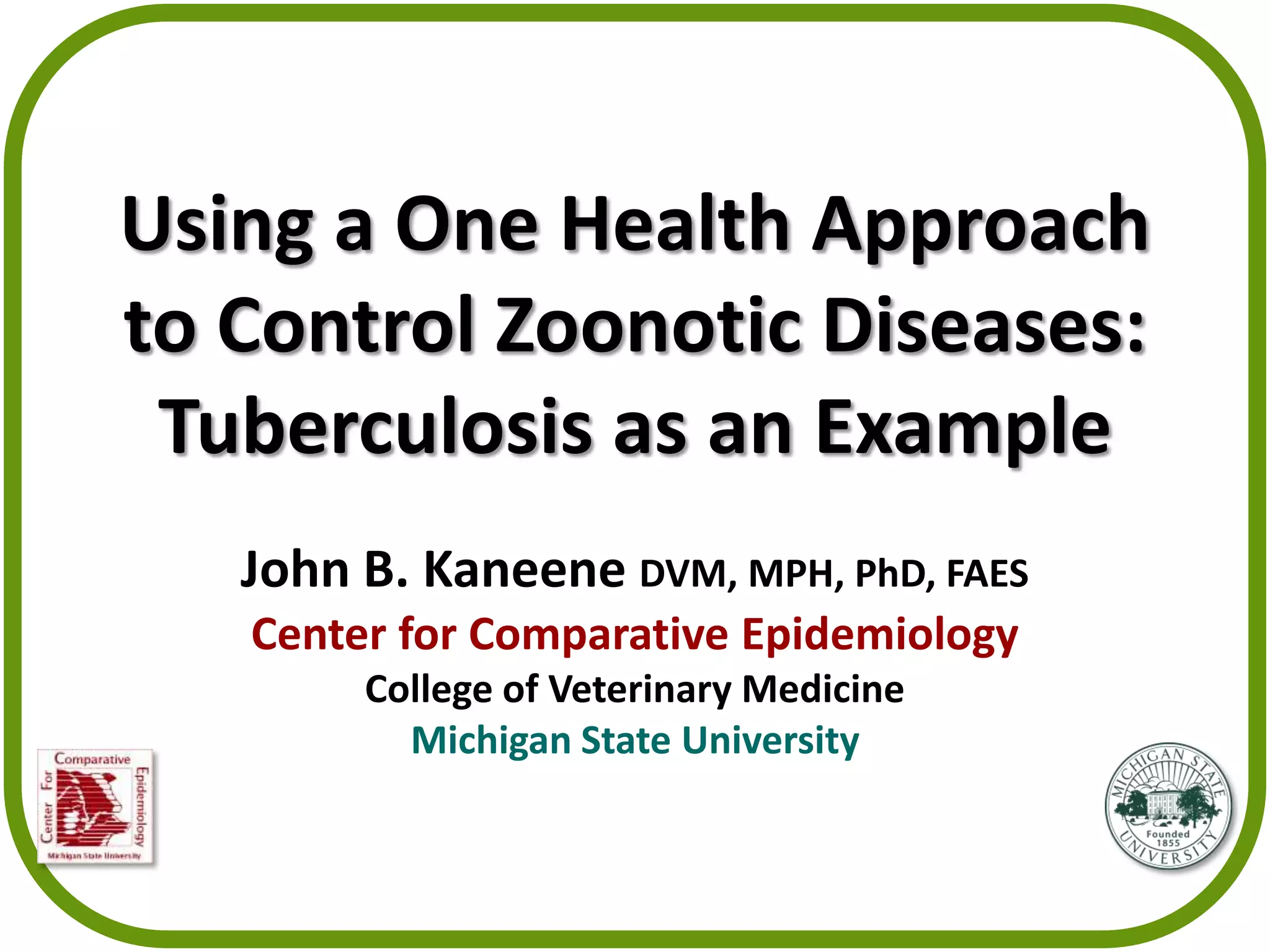 Using a One Health Approach to Control Zoonotic Diseases: Tuberculosis ...