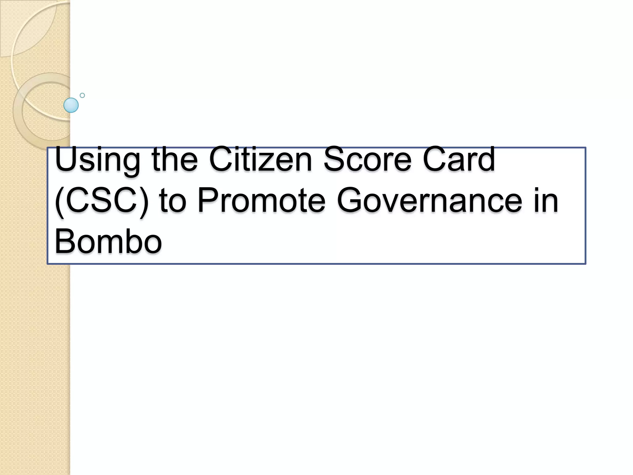 Using the community score card (csc) | PPTX