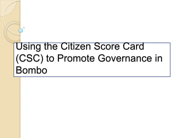 Using the community score card (csc) | PPTX