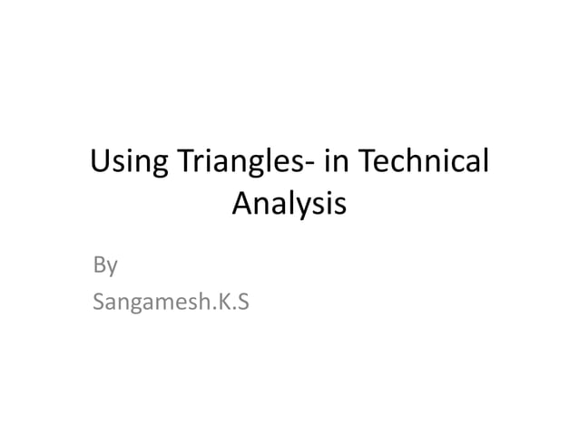 Using Triangles in Technical Analysis | PPTX | Business | Business and ...
