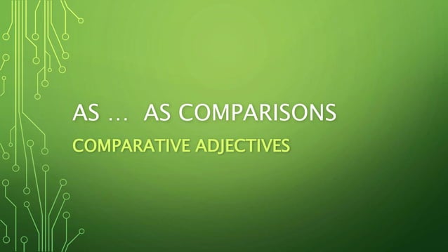 using-asas-comparisions-comparative-adjectives-grammar-guides_135249.pptx