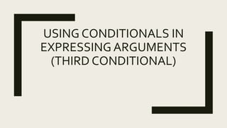 Using conditional-in-expressing-arguments | PPTX
