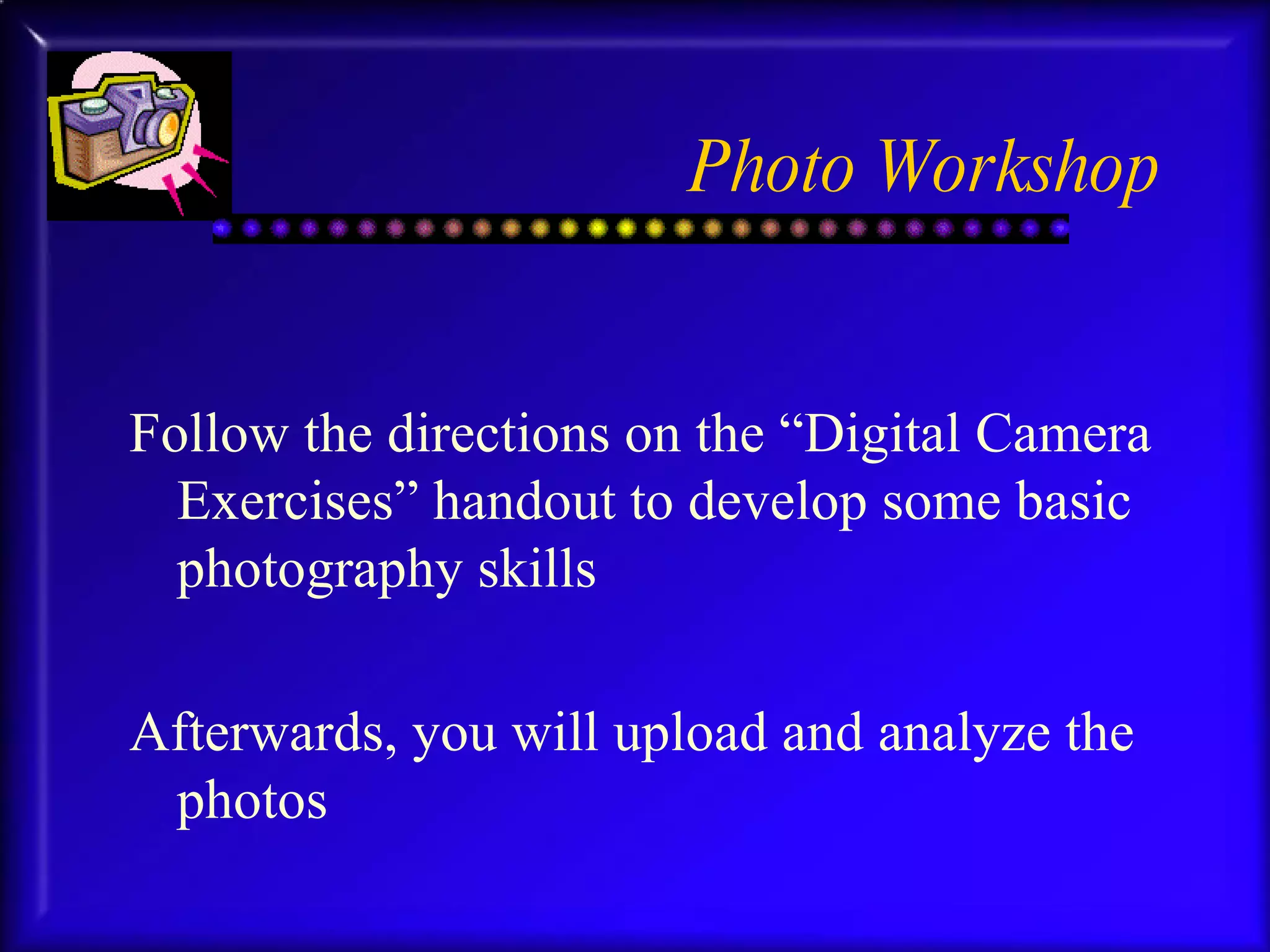Using Digital Cameras For Visual Literacy | PPT | Cameras and ...