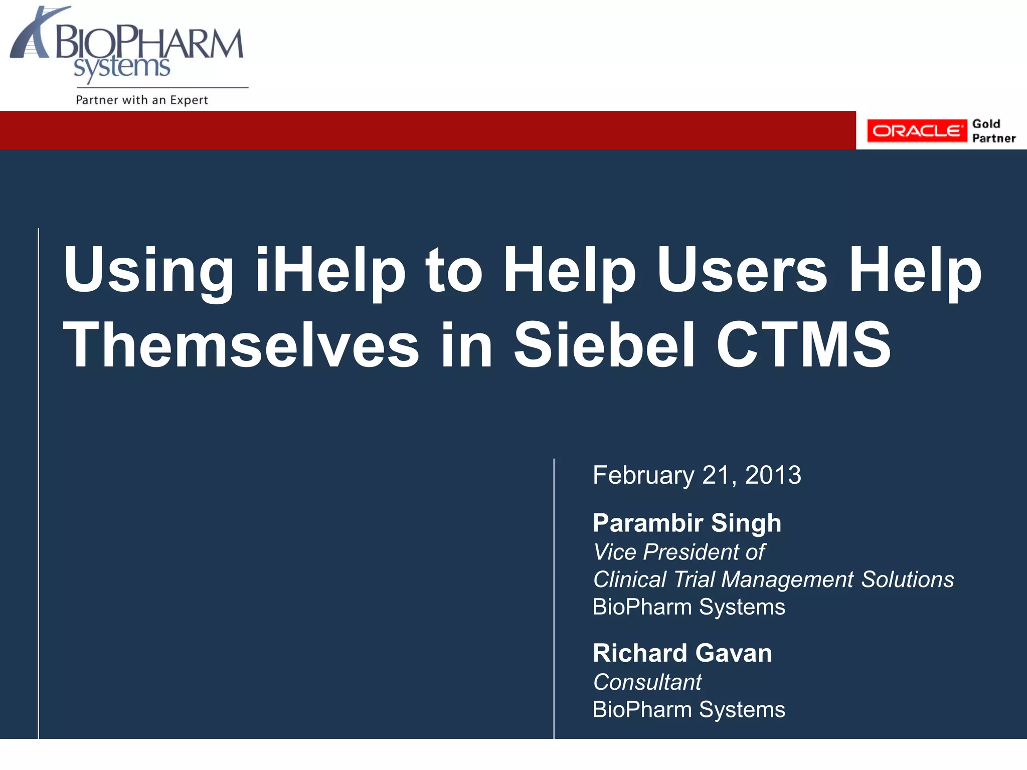 Using iHelp to Help Users Help Themselves in Siebel CTMS | PDF