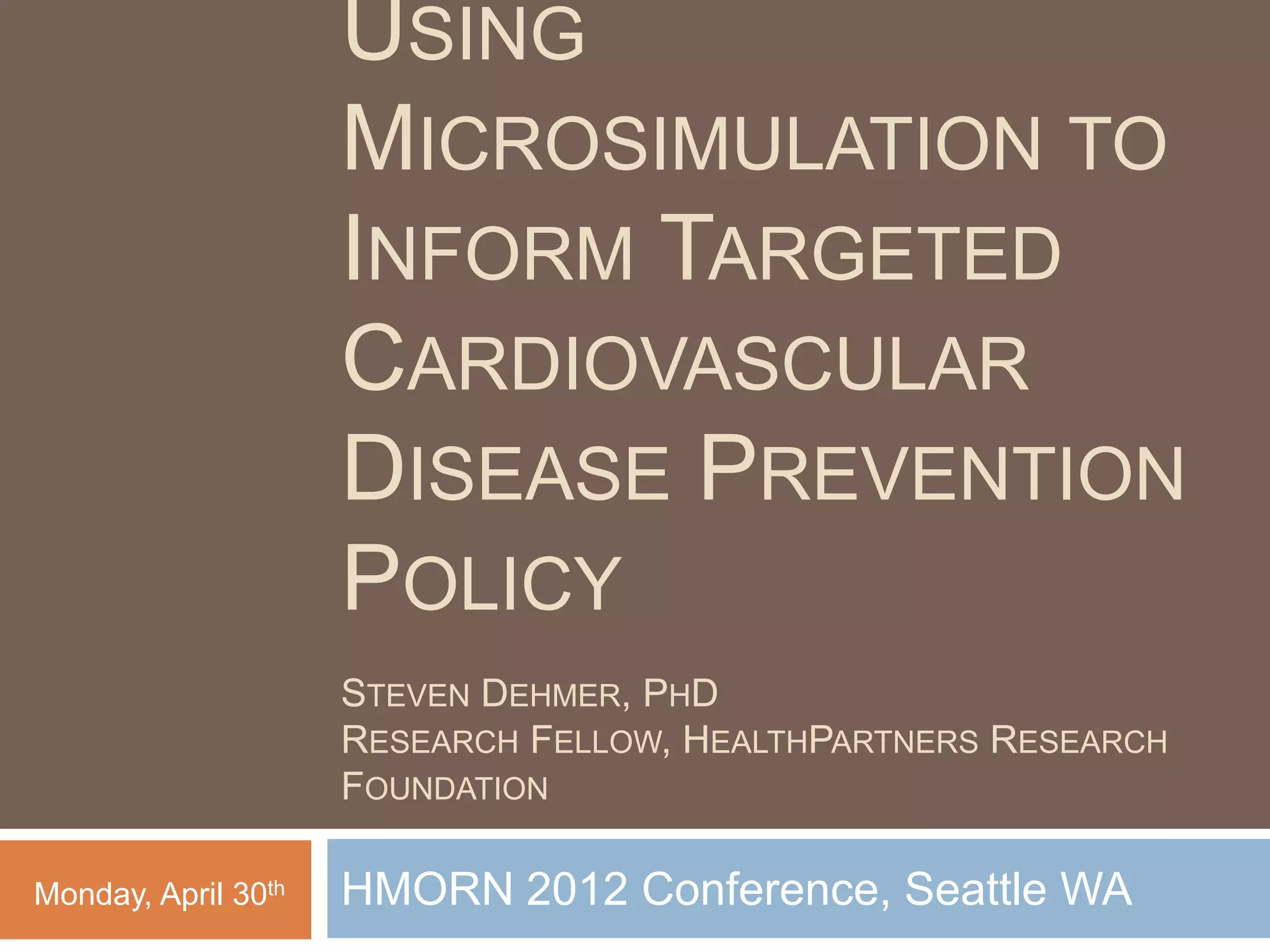 Using Microsimulation To Inform Targeted Cardiovascular Disease