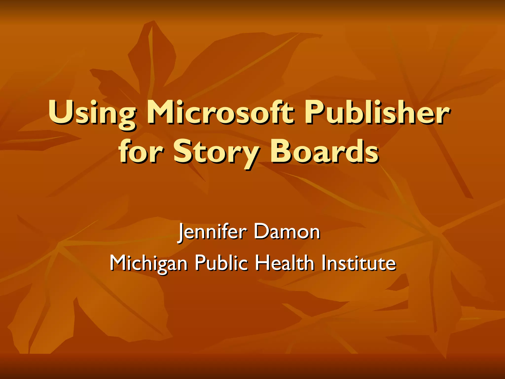 Using microsoft-publisher-for-story-boards-07316 | PPT
