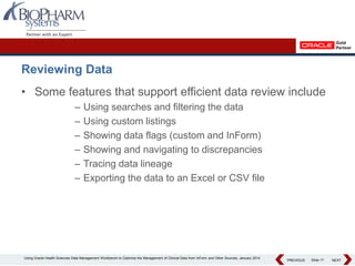 Using Oracle Health Sciences Data Management Workbench to Optimize the ...