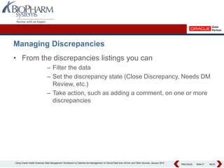 Using Oracle Health Sciences Data Management Workbench to Optimize the ...