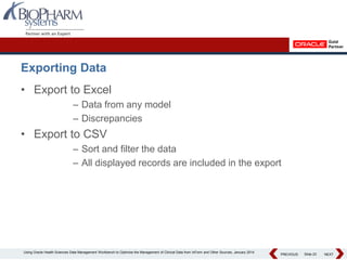 Using Oracle Health Sciences Data Management Workbench to Optimize the ...