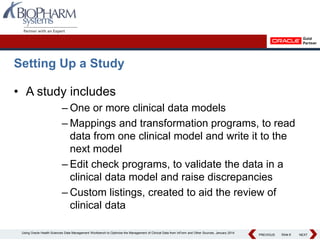 Using Oracle Health Sciences Data Management Workbench to Optimize the ...